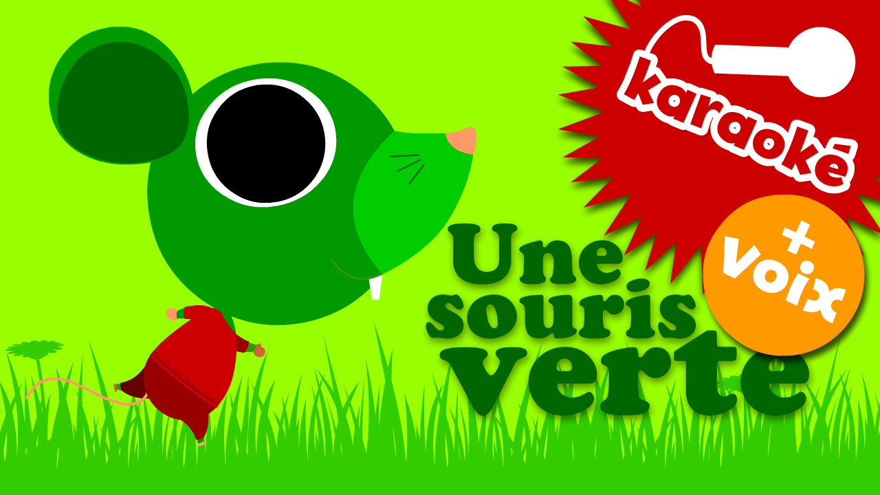 Une souris verte KARAOKÉ en français avec paroles et voix