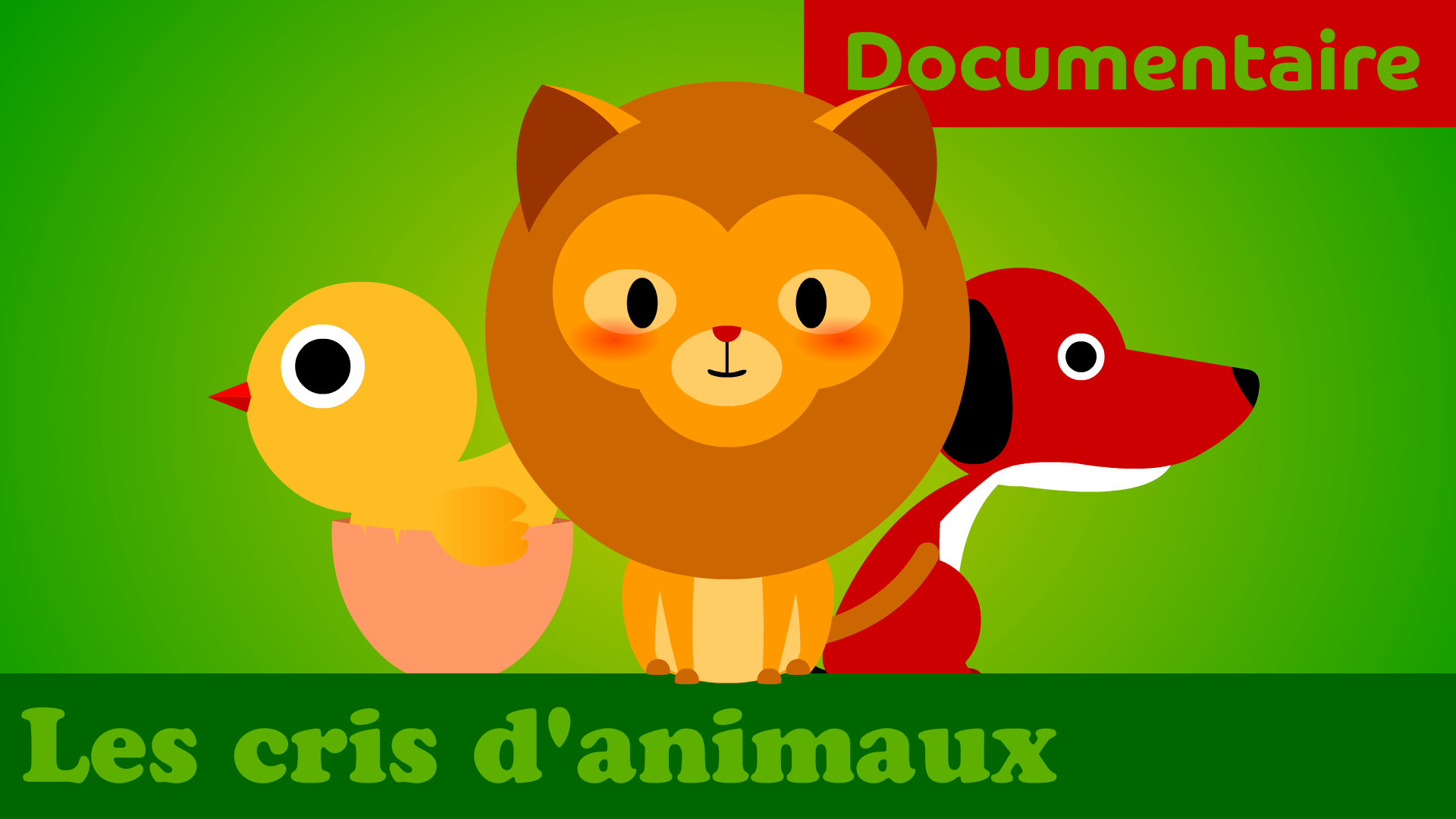 J'APPRENDS LES CRIS des animaux : chat canard poussin chien grenouil